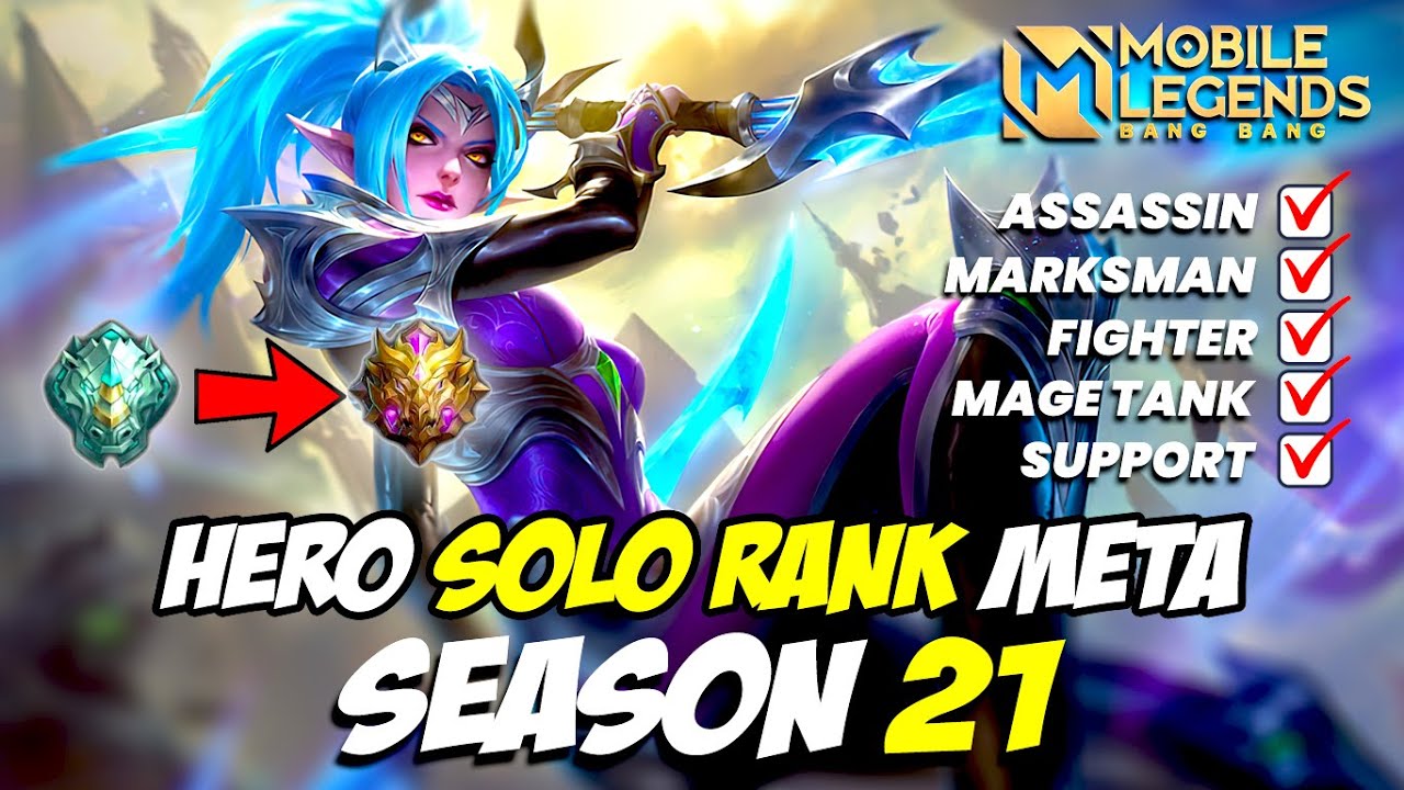 Auto Win! 5 Hero Meta Season 21 ini enak banget buat solo push rank ...
