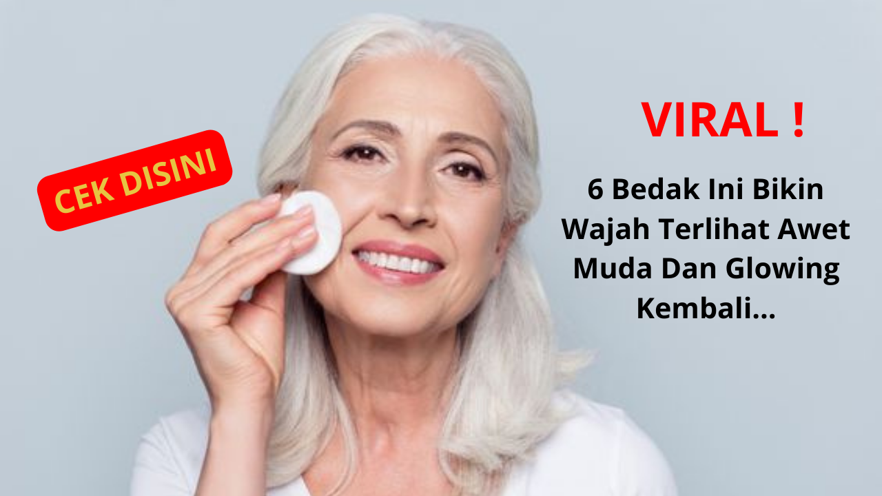 Wajib Punya! Inilah 6 Bedak Untuk Usia 40 Tahun Ke Atas Yang Terbukti Bikin Wajah Awet Muda Dan ...